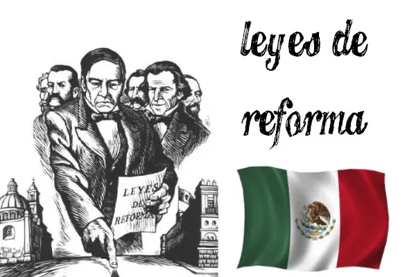 Que Son Las Leyes De Reforma